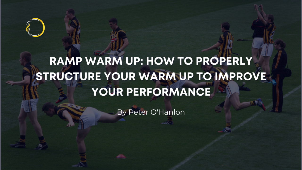 Ramp Warm Up: How to Properly Structure Your Warm Up to Improve Your ...